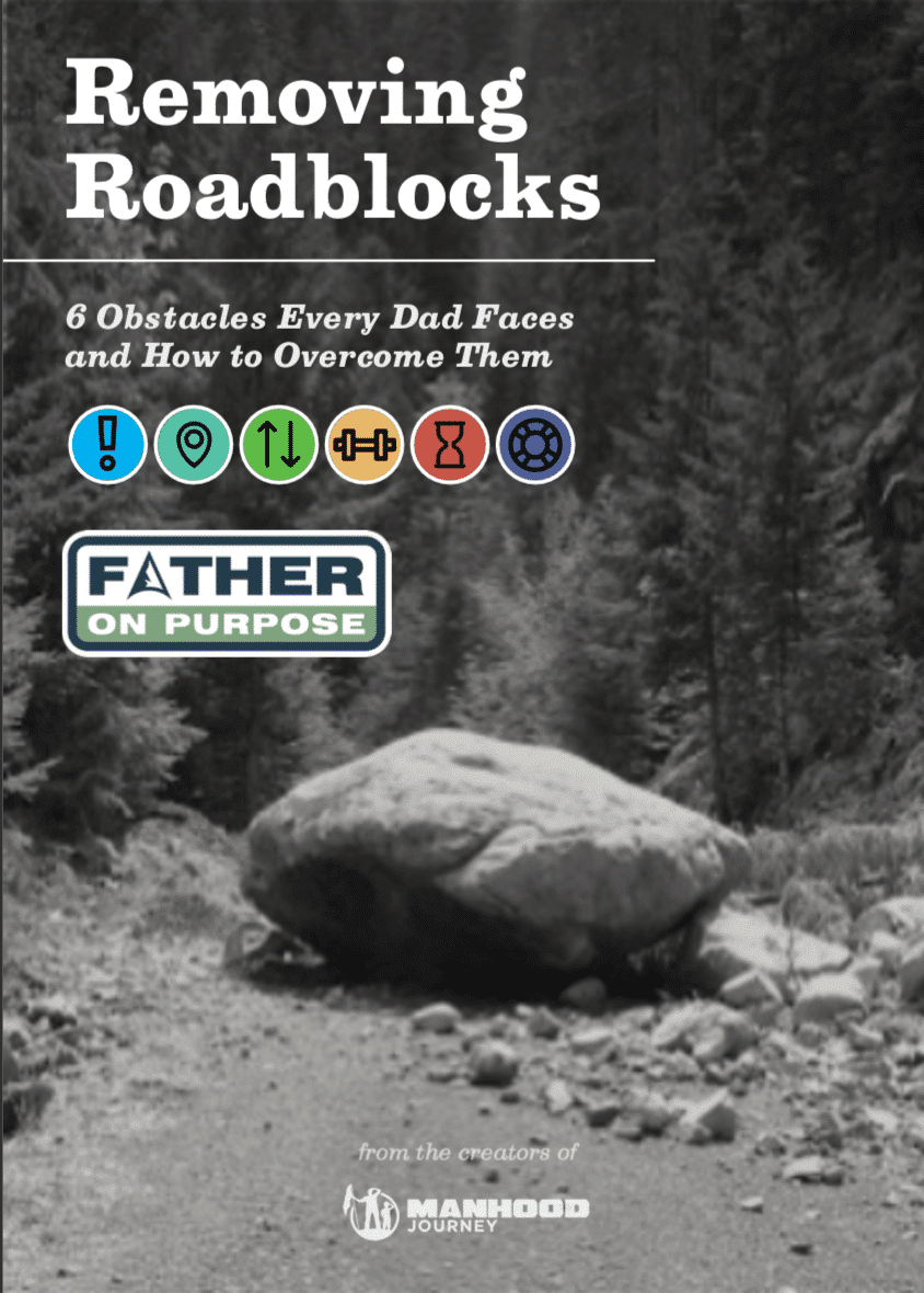 Removing Roadblocks - Manhood Journey